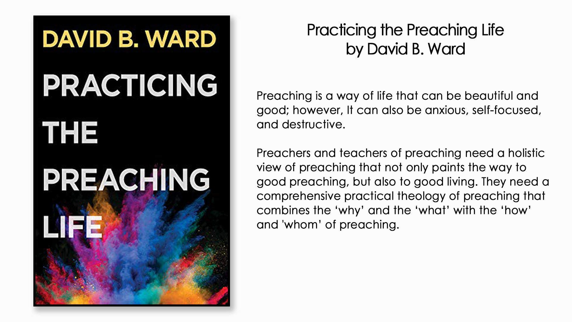 Practicing the Preaching Life by David B. Ward
